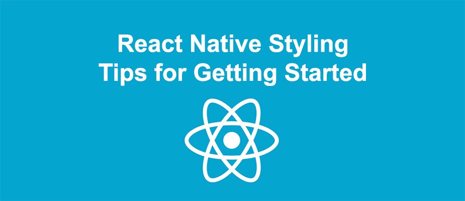 React Native Styling Simple Tips To Getting Started Dmc Inc